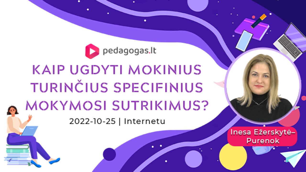 PRADINIO UGDYMO MOKYTOJŲ AKADEMIJA. 3 seminaras: Kaip ugdyti mokinius turinčius specifinius ...