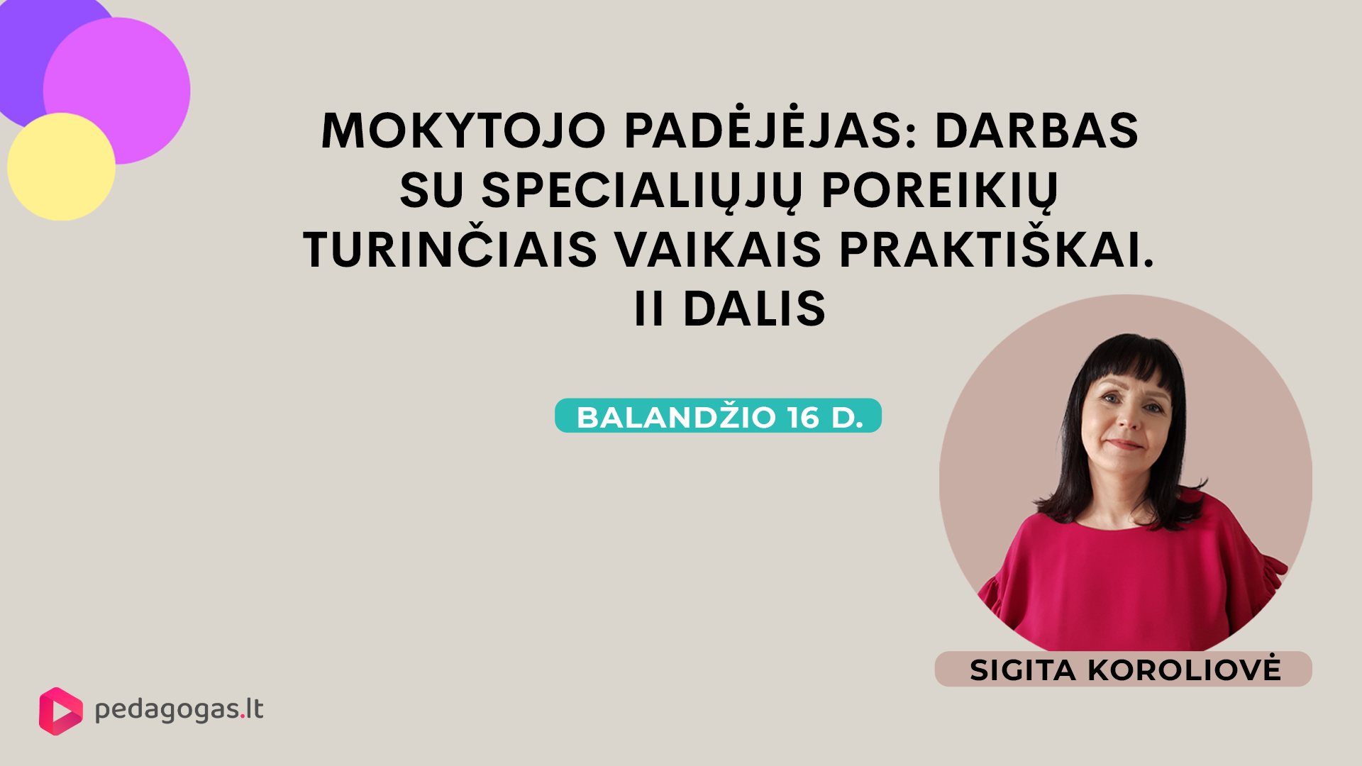 Mokytojo padėjėjas: darbas su specialiųjų poreikių turinčiais vaikais praktiškai. II dalis ...